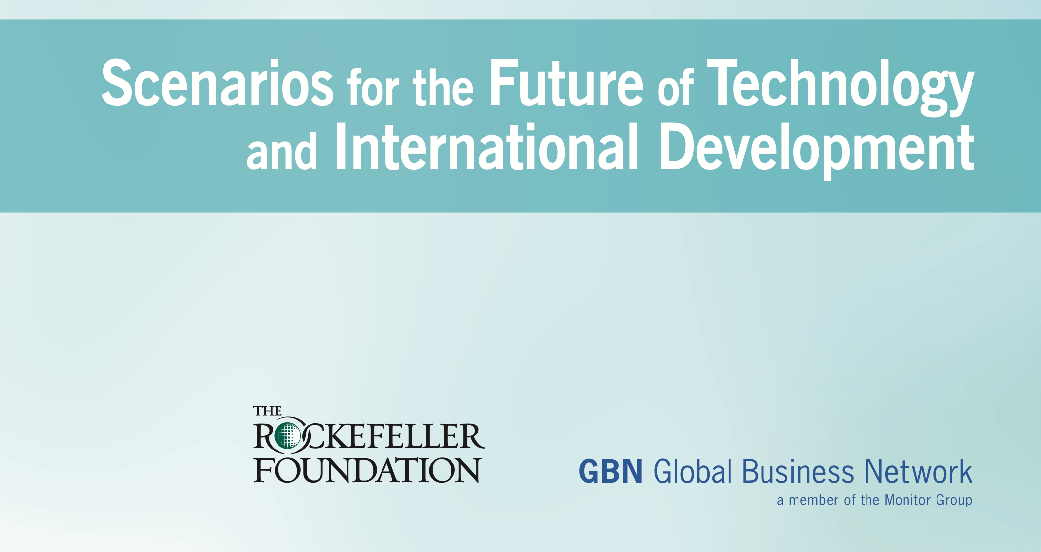 Rockefeller Vakfı’na bağlı olarak kurulan Global Business Network (GBN) tarafından yayınlanmış ...